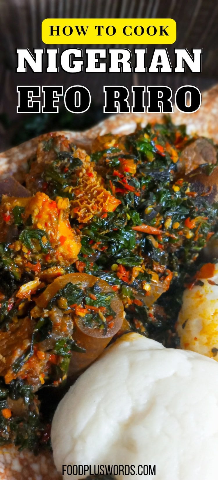 How To Make Efo Riro (Easy Nigerian Spinach Stew Recipe)
