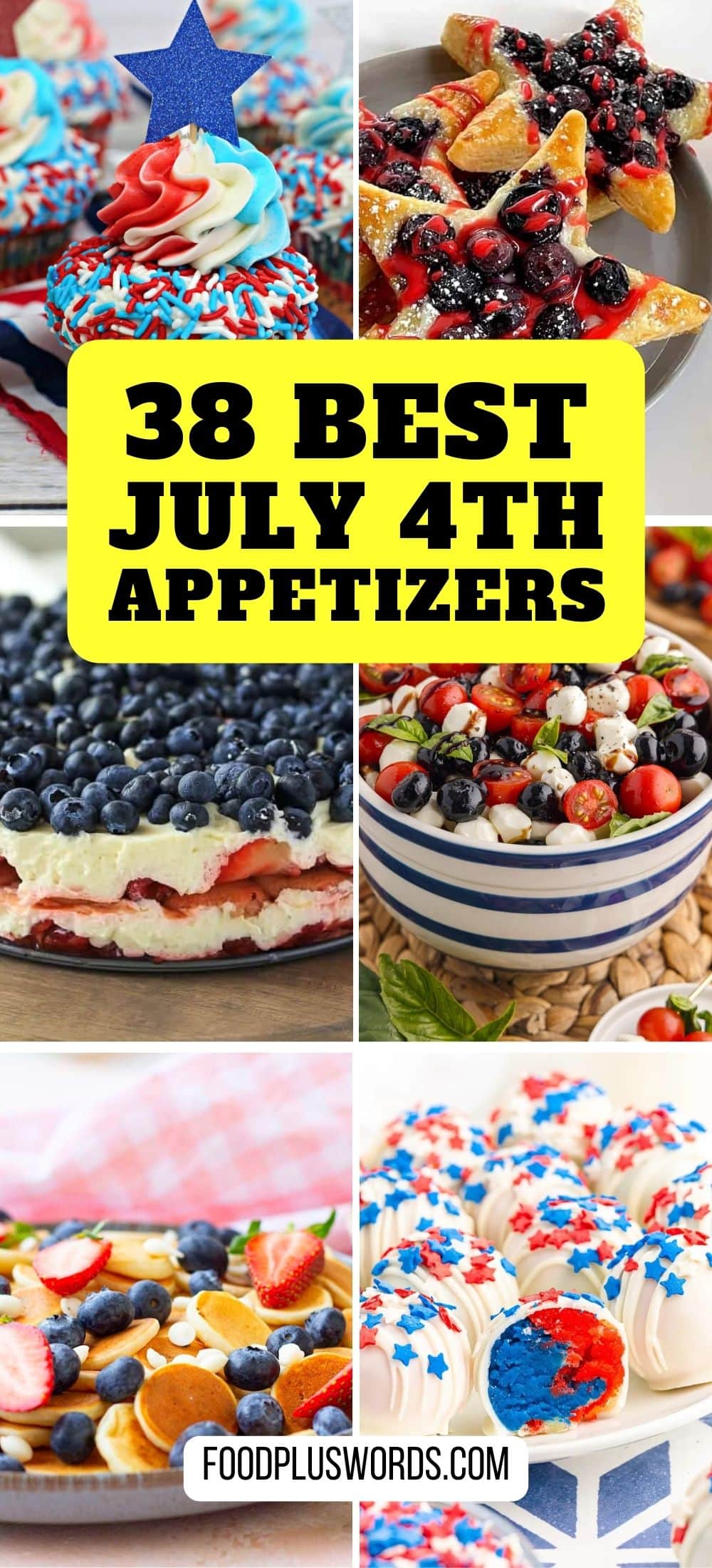 38 Irresistible Fourth of July Party Food Ideas for for Food Fanatics!