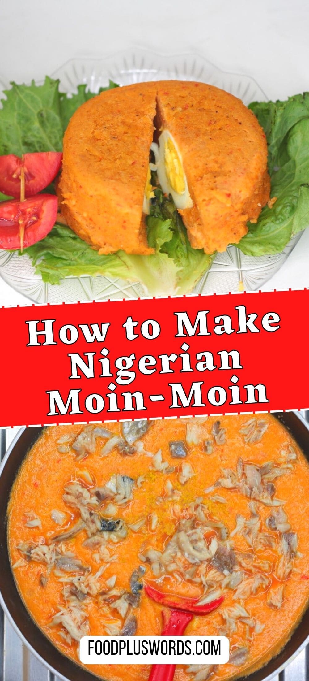 How to Make Moin Moin: Nigerian Moi Moi Recipe