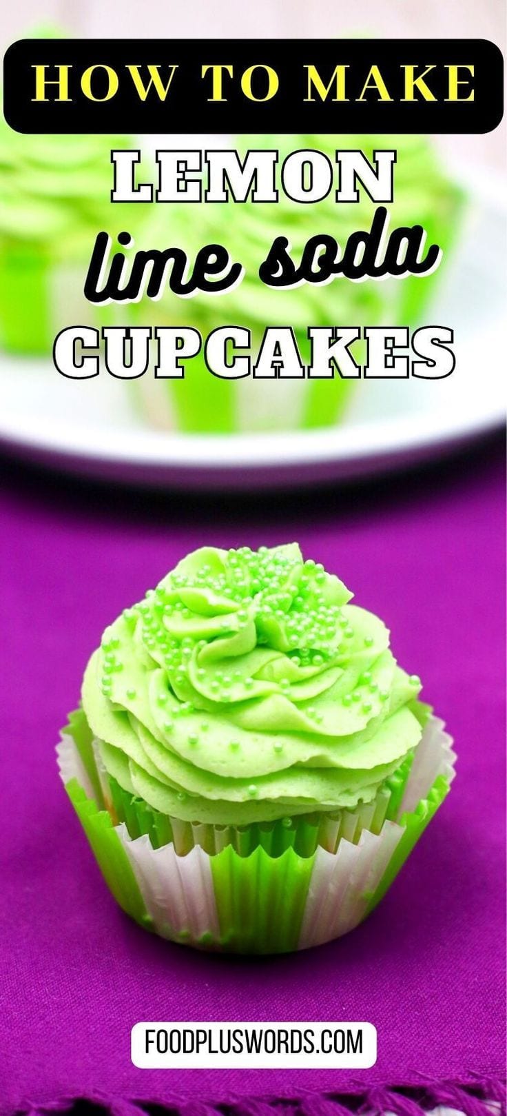 Lemon Lime Cupcakes (Soda Cupcakes)